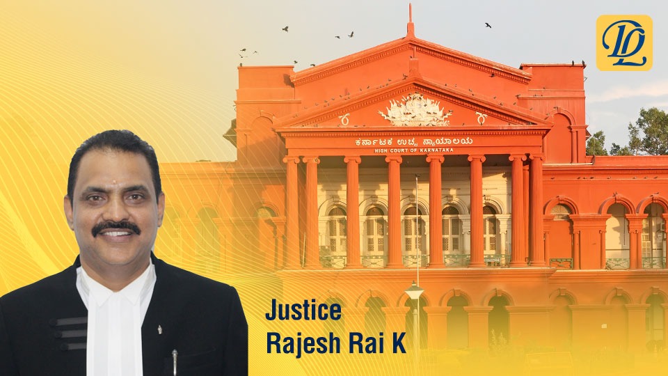“Know Your Judge”. Justice Rajesh Rai K. Karnataka High Court. – Daksha ...