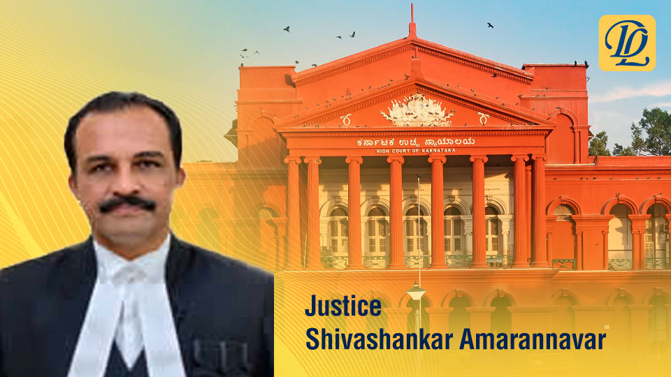 “Know Your Judge.” Justice Shivashankar Amarannavar. Karnataka High Court. – Daksha Legal