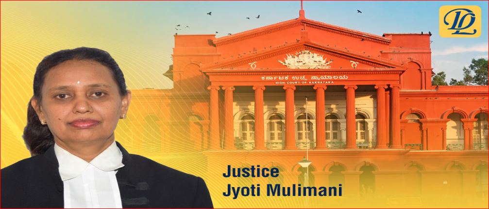 “Know Your Judge” Justice Jyoti Mulimani. Karnataka High Court ...