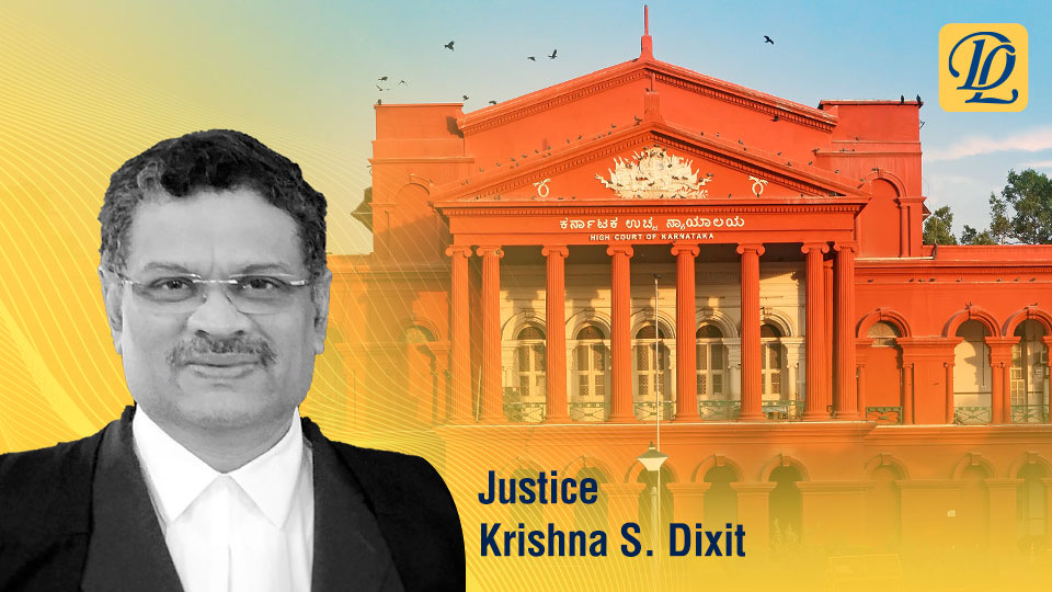 “Know Your Judge”. Justice Krishna S Dixit. Karnataka High Court ...